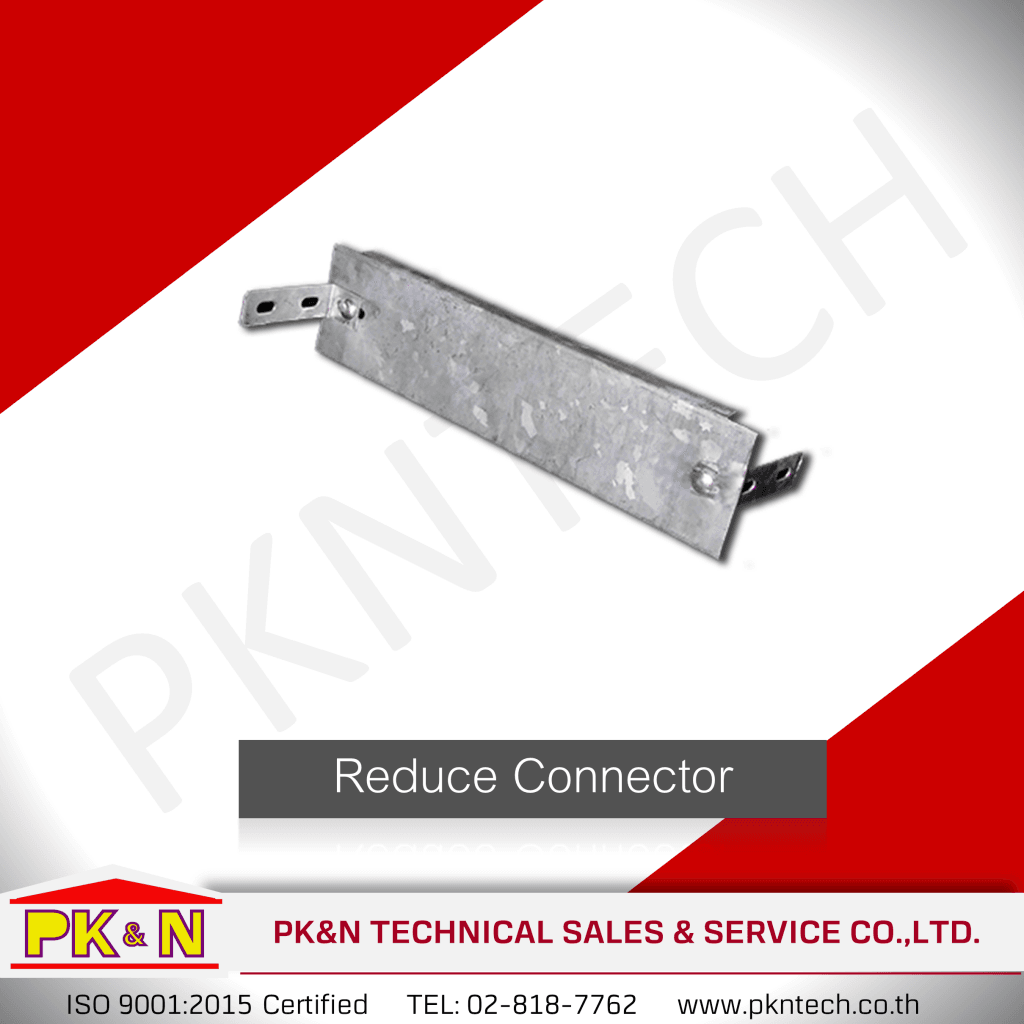 REDUCE CONNECTOR - PK&N ผู้ผลิตตู้ไฟฟ้า รางไฟฟ้า ตัวแทนจำหน่าย Telco Sensor